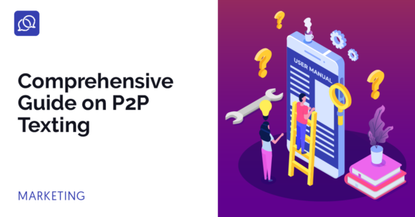 Peer To Peer Texting: A Comprehensive Guide